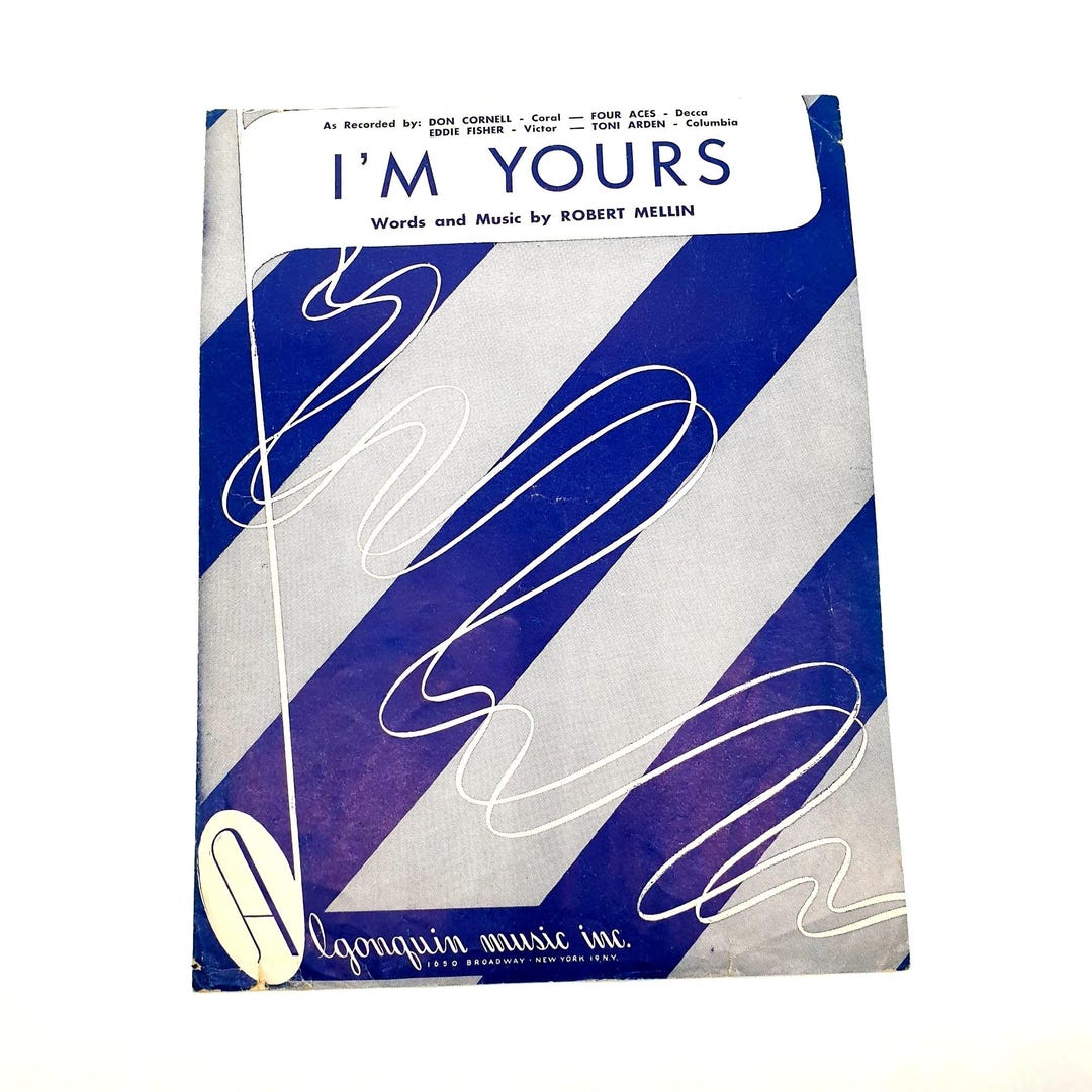 Vintage Sheet Music 1952 I'm Yours Voice Piano Guitar Robert Mellin - Etsy