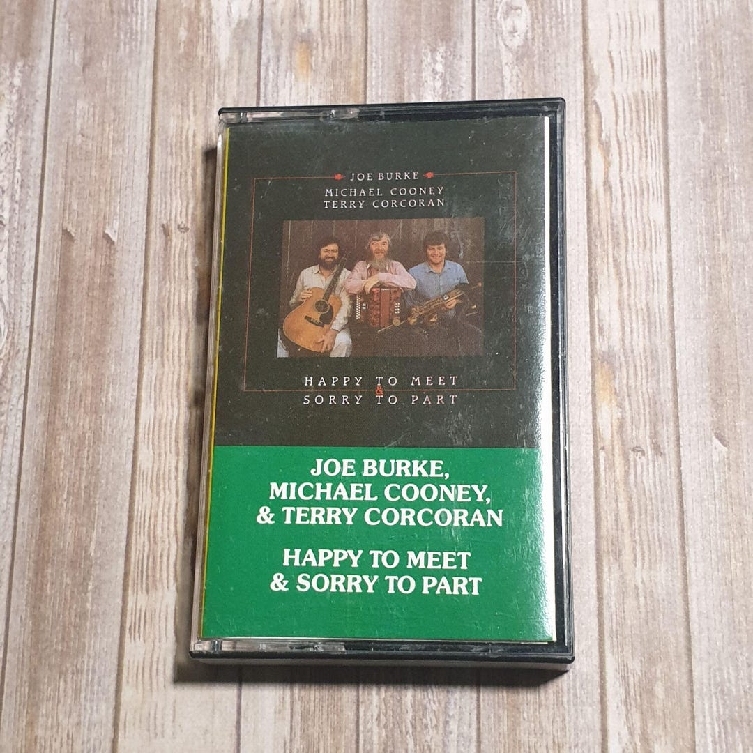 Joe Burke Michael Cooney Terry Corcoran Cassette Happy to Meet Sorry to ...