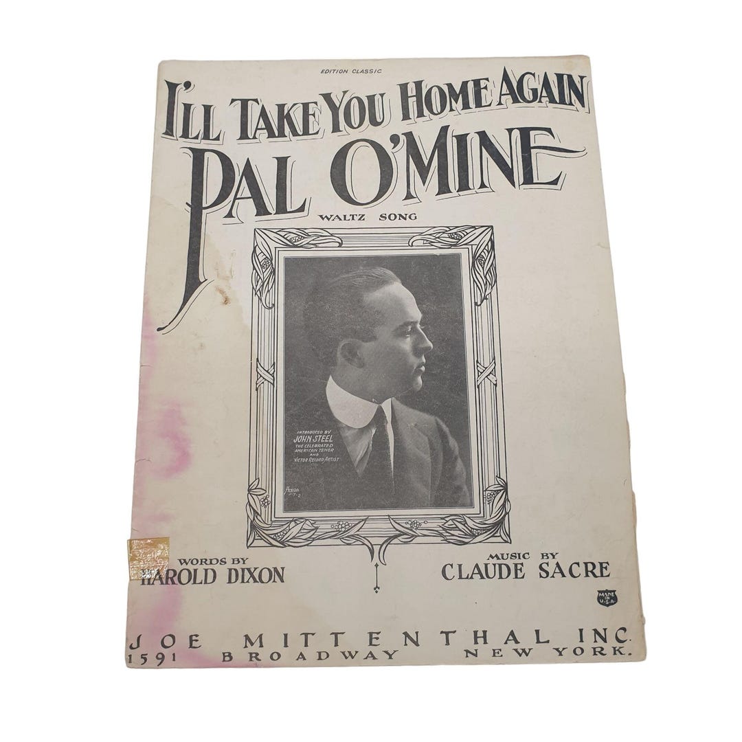Vintage Sheet Music 1922 I'll Take You Home Again Pal O' Mine Voice ...