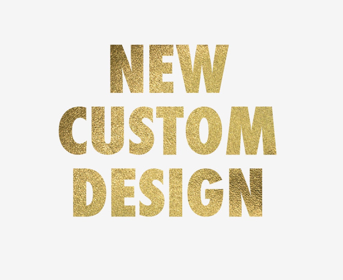 New Custom Design - Etsy