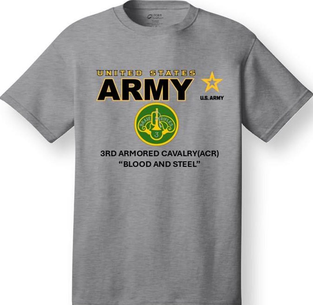 3rd Armored Cavalry (ACR)* Blood and Steel* Emblem* Shirt. These Shirt ...