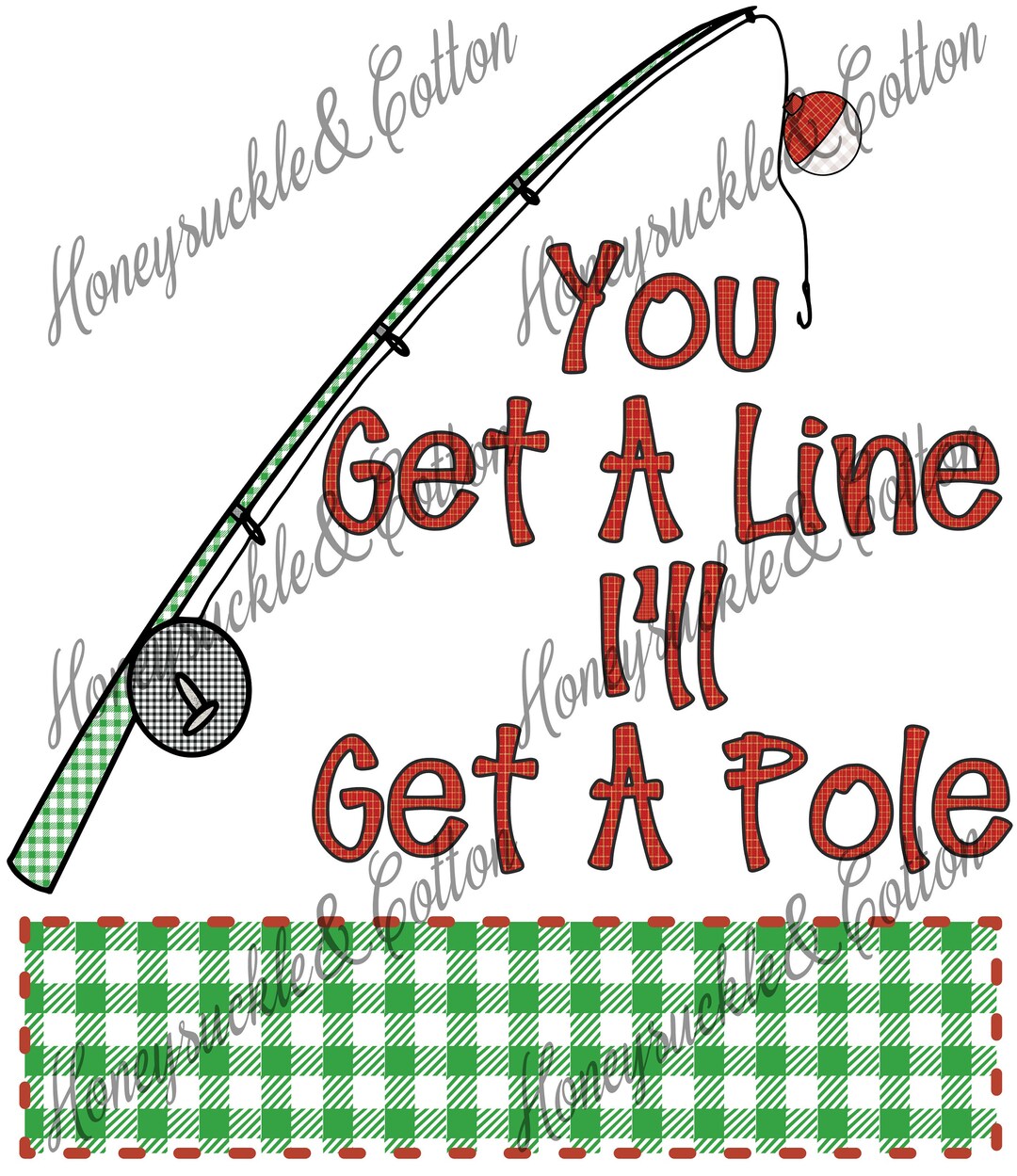 You Get A Line I'll Get A Pole, Fishing Png - Etsy