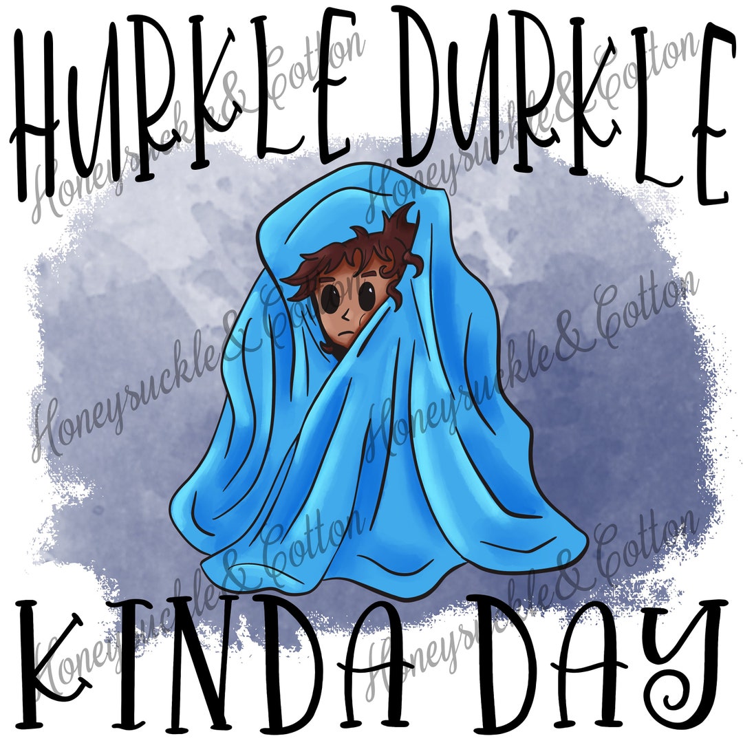 Hurkle Durkle Kinda Day, Lounging PNG - Etsy