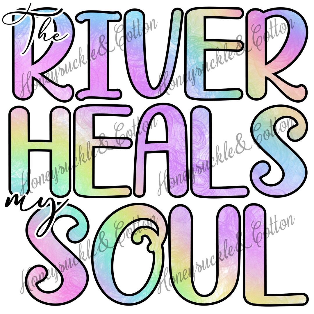 The River Heals My Soul, River PNG, Summer - Etsy