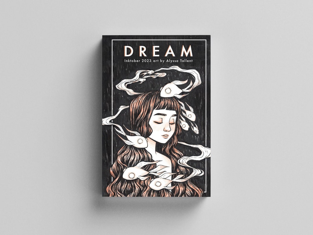 DREAM: Inktober 2023 Art by Alyssa Tallent Paperback Book - Etsy