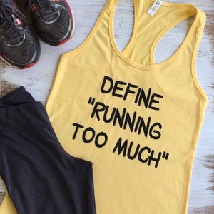 Define "running Too Much" Tank Top - Etsy