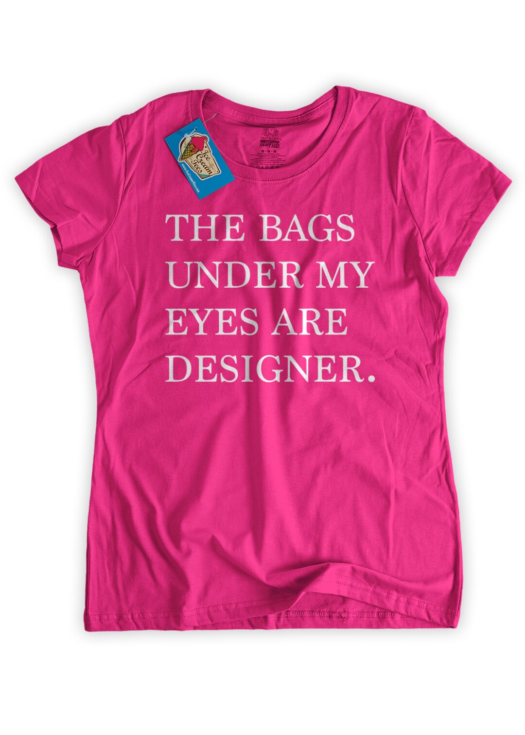 The Bags Under My Eyes Are Designer T shirt Top Funny Lady Etsy the-bags-under-my-eyes-are-designer-t-shirt-top-funny-lady-etsy