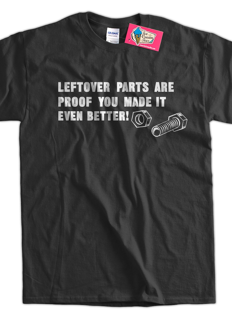 Funny DIY Tshirt Leftover Parts Are Proof You Made It Even - Etsy
