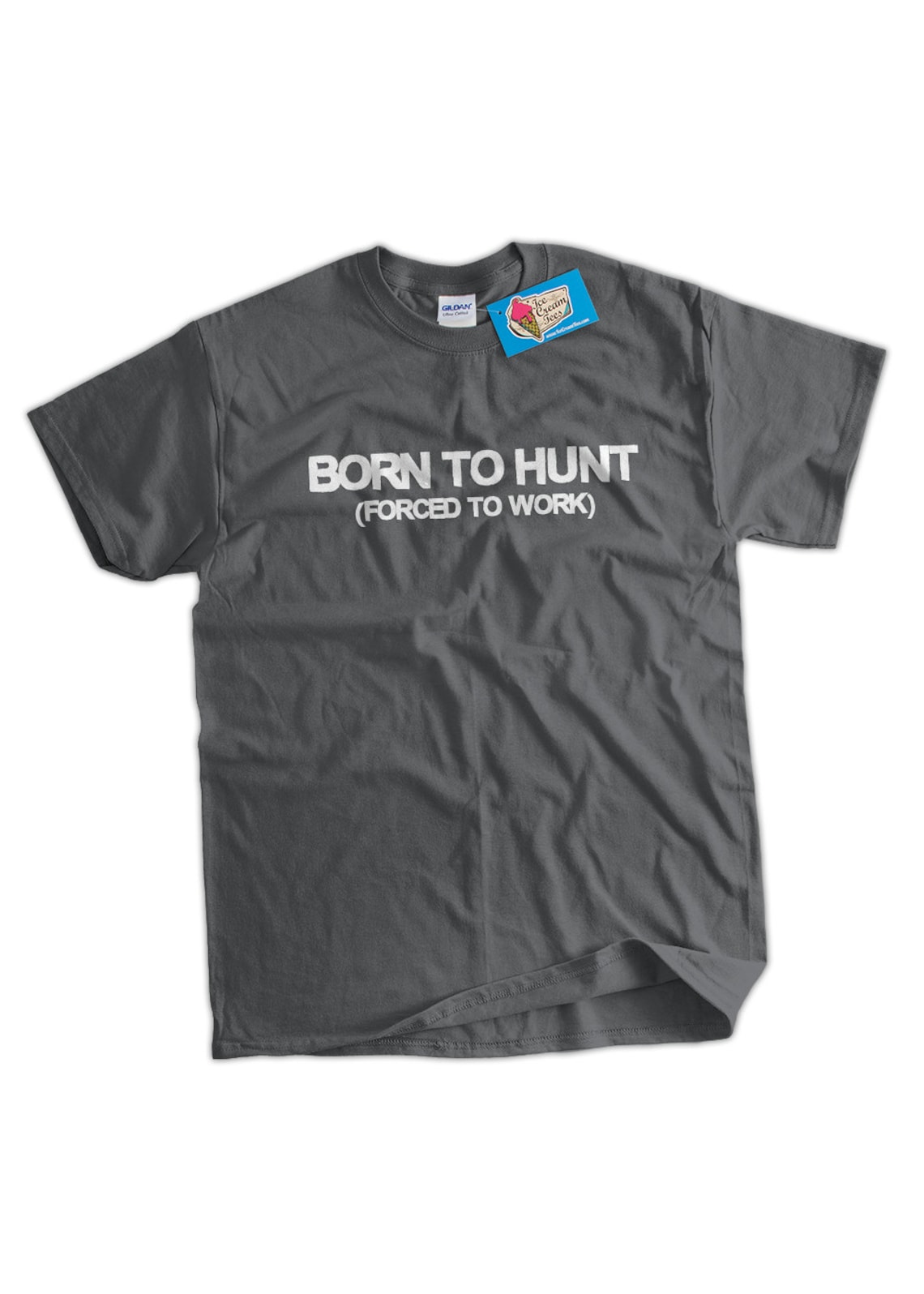 Funny Hunting T-Shirt Hunter T-Shirt Born To Hunt Forced To | Etsy