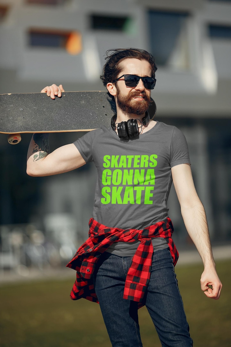 Skater T-shirt - Skaters Gonna Skate Skateboarding Mens Ladies Womens ...