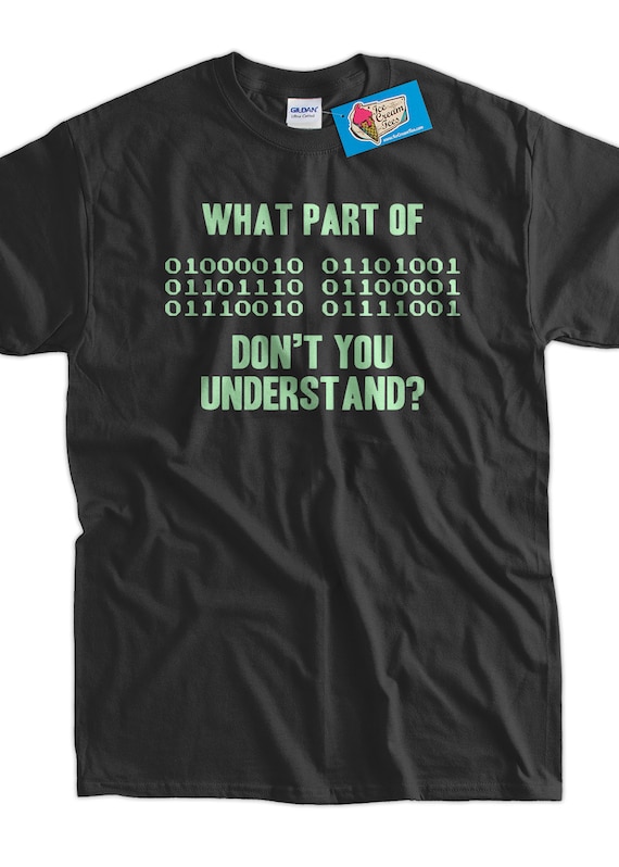 Funny Binary Code T Shirt Geek Nerd Computers Computer Code Etsy