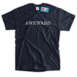 Funny Awkward T-shirt Screen Printed Tee Shirt T Shirt Mens Ladies ...
