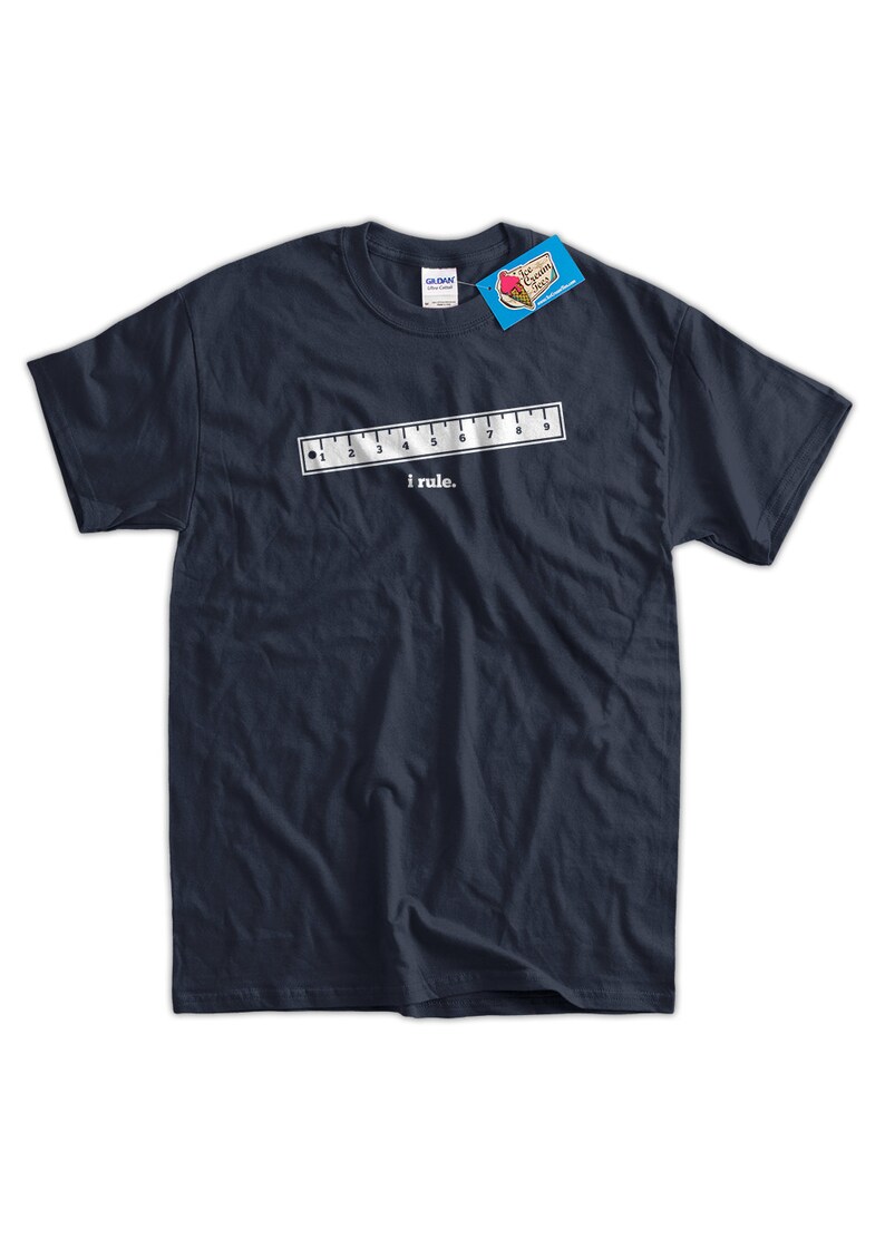 Funny Geek Math Rule Ruler T-shirt - I Rule Tee Shirt T Shirt Geek ...