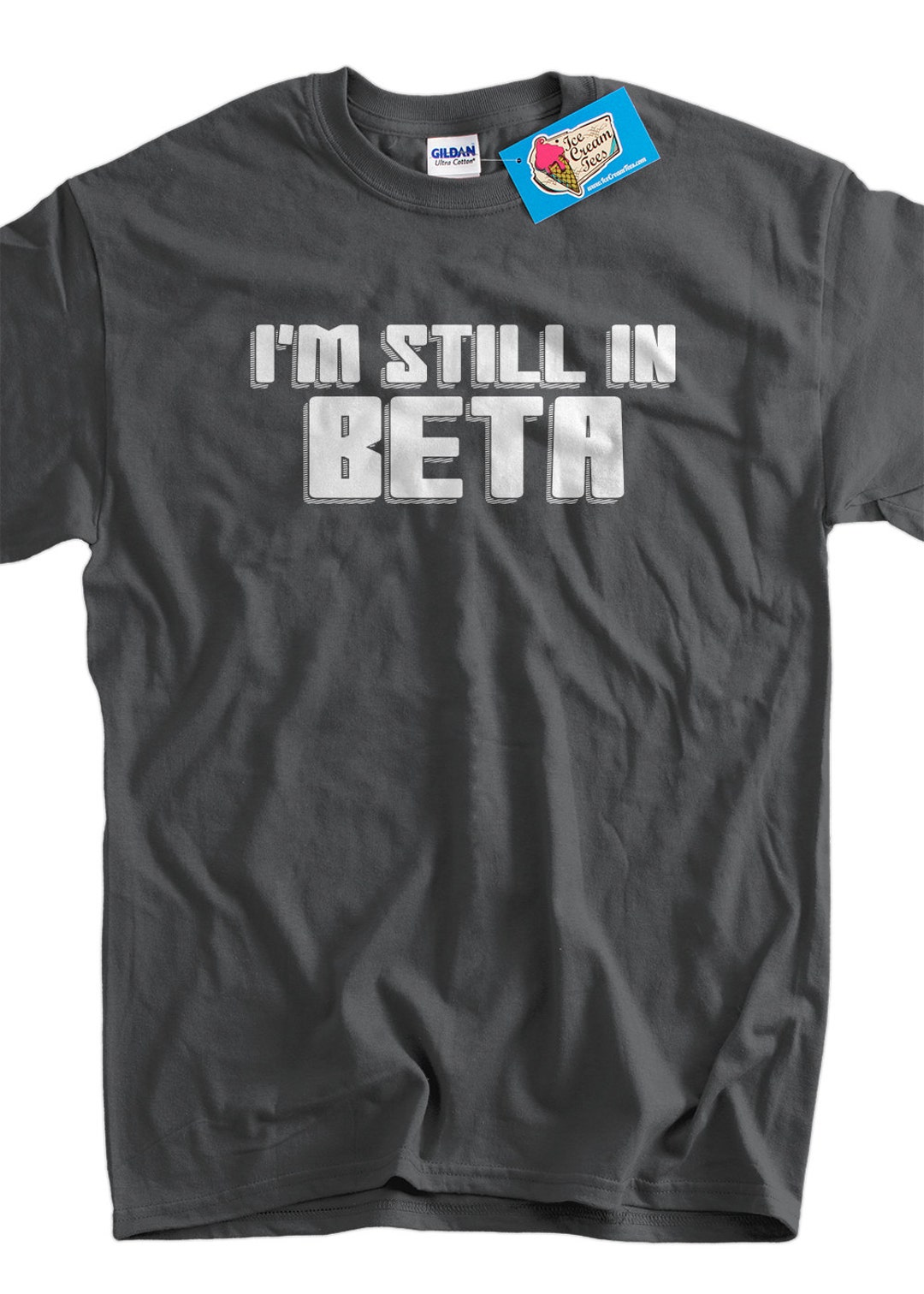 Funny Shirt - Im Still in Beta T-shirt Computer Science Code Software ...
