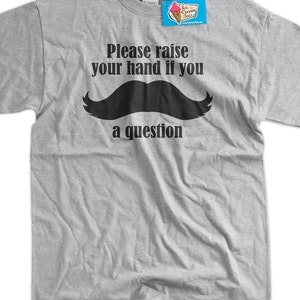 Moustache Teacher November Moustache A Question Tshirt T-shirt Tee ...