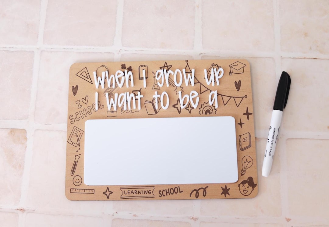 When I Grow up I Want to Be Sign, Back to School Sign,first Day of ...