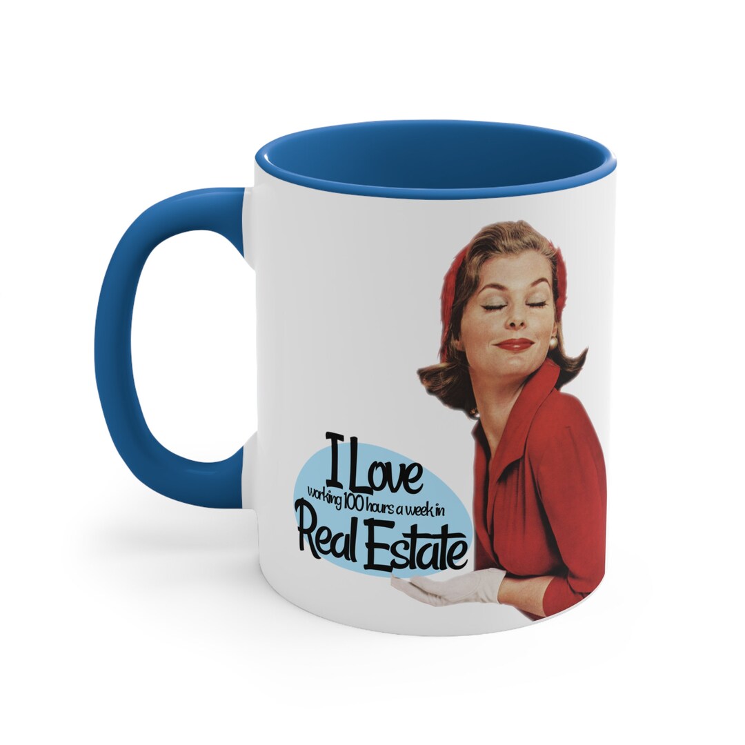 Funny Realtor Mug, Sarcastic Real Estate Humor, Realtor Gift, Working ...