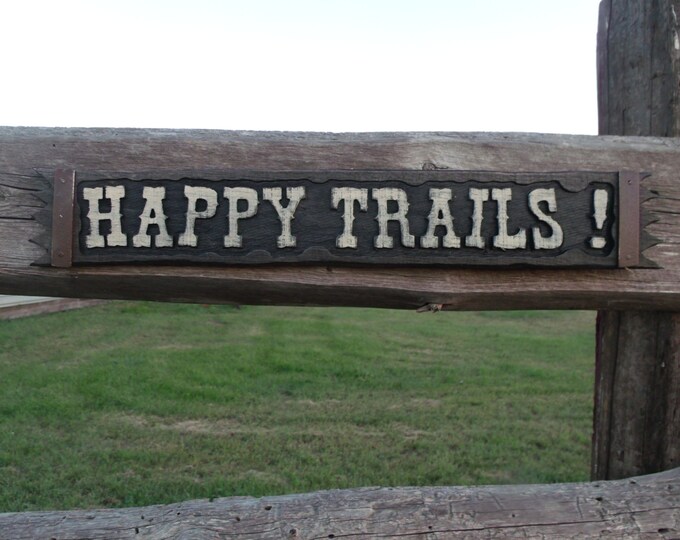Happy Trails Sign Rustic Happy Trails Western Sign - Etsy