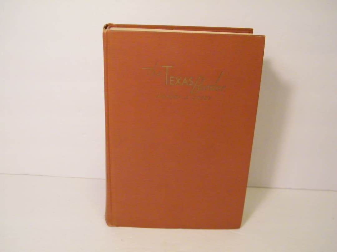 The Texas Border and Some Border Liners 1950 First Edition by Robert L ...