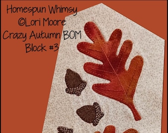 Crazy Autumn BOM #034 ~ Final Instructions ONLY (there Are 6 More ...