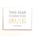 This Year is Going to Be Amazing. New Years Card. Funny New Year Card ...