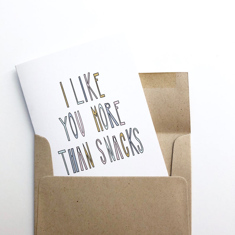 Valentines Day Card. Greeting Card. I Like You More Than Snacks. Love ...
