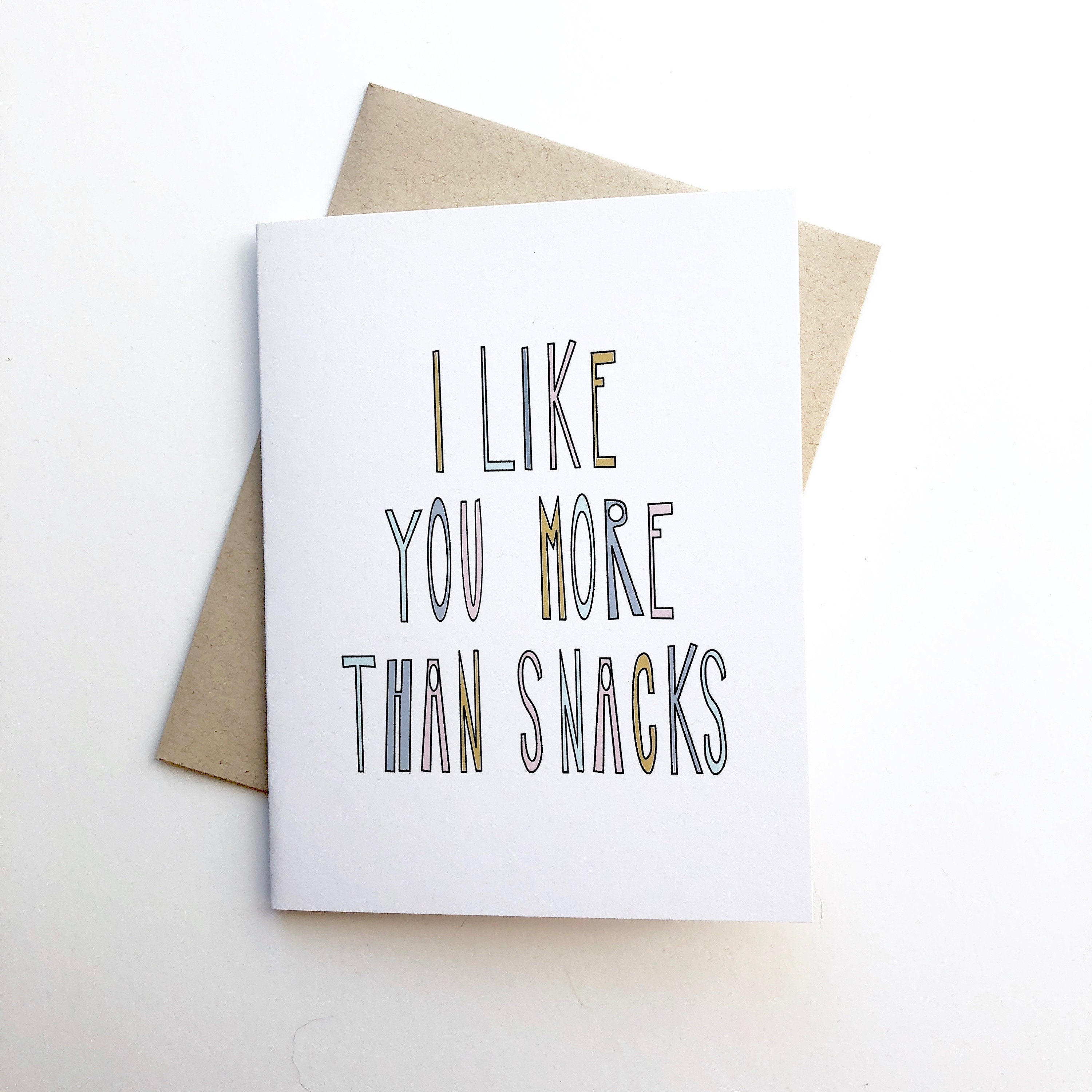 Valentines Day Card. Greeting Card. I Like You More Than Snacks. Love ...