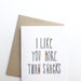 Valentines Day Card. Greeting Card. I Like You More Than Snacks. Love ...
