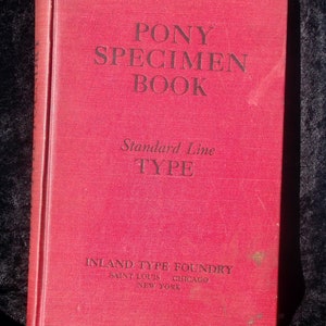 Pony Specimen Book, Standard Line Type, Inland Type Foundry, September ...