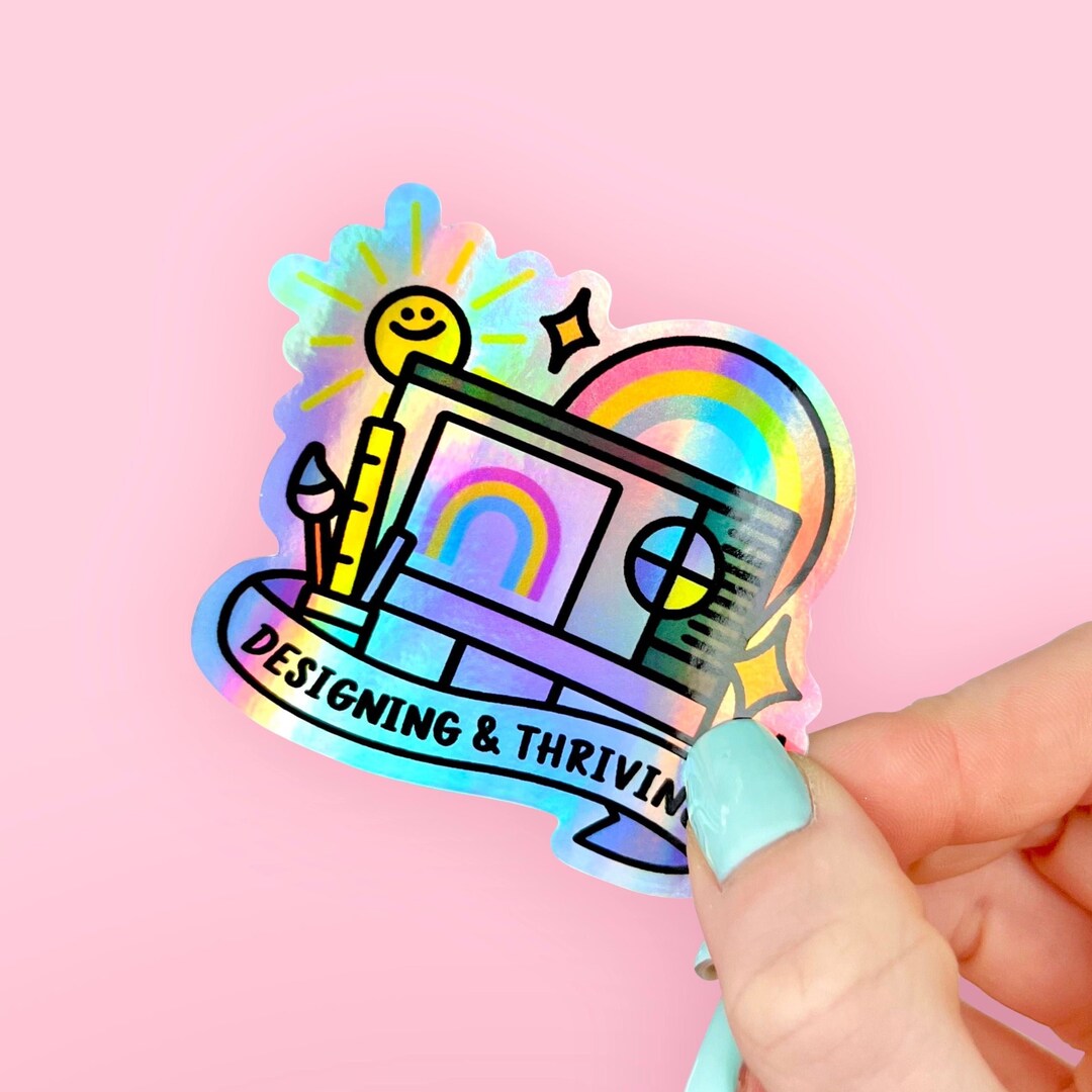Designing, Thriving Holographic Vinyl Sticker - Etsy