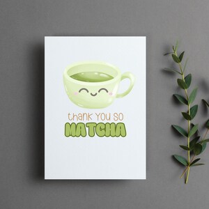 Thank You so Matcha | Pun Gratitude Card | Funny Tea Pun | Fun Card for ...
