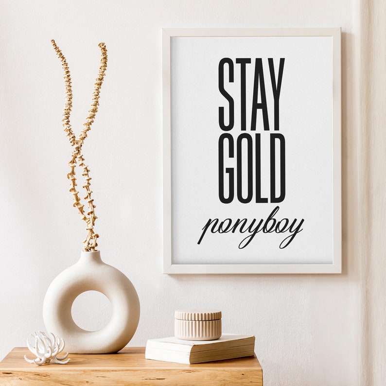 Stay Gold Ponyboy Minimalist Wall Art Download Natural White Background ...