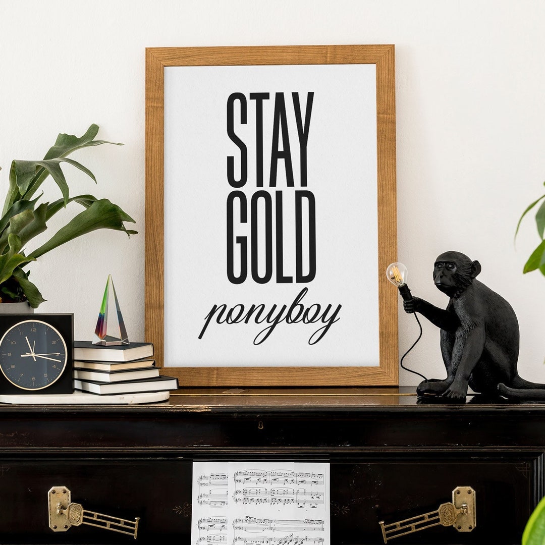 Stay Gold Ponyboy Minimalist Wall Art Download Natural White Background ...