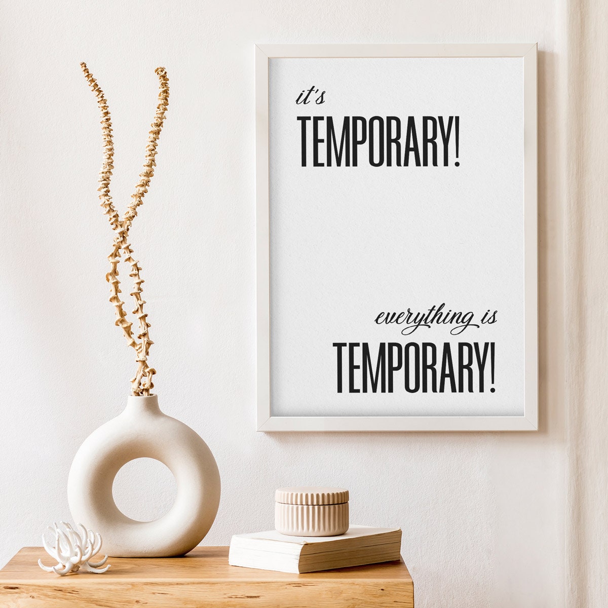 It's Temporary! Everything is Temporary! Minimalist Wall Art Download ...