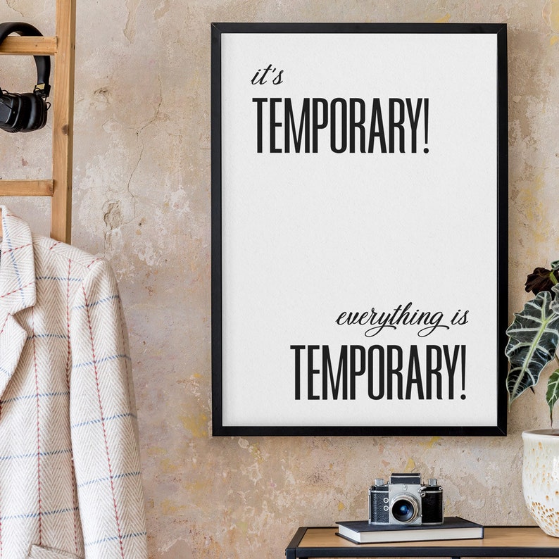 It's Temporary! Everything is Temporary! Minimalist Wall Art Download ...