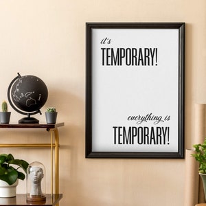 It's Temporary! Everything is Temporary! Minimalist Wall Art Download ...