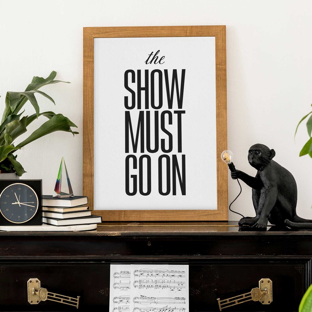 The Show Must Go On! Minimalist Wall Art Download Natural White ...