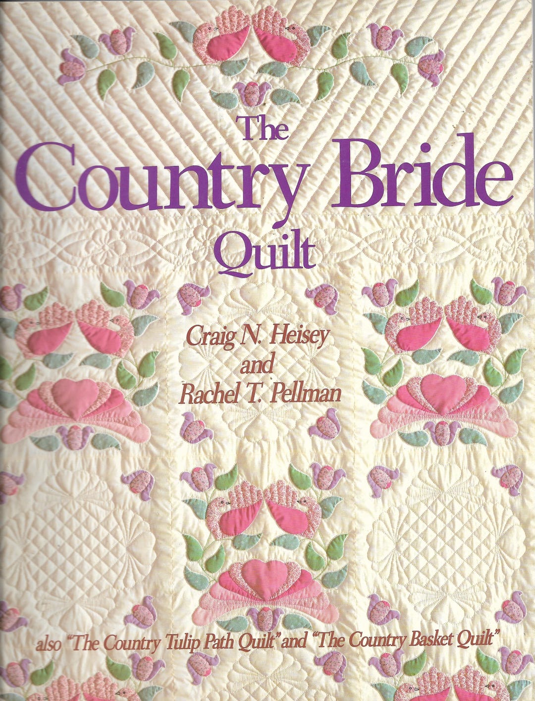 COUNTRY BRIDE QUILT Pattern Craft Book, Tulip Quilt and Country Basket ...