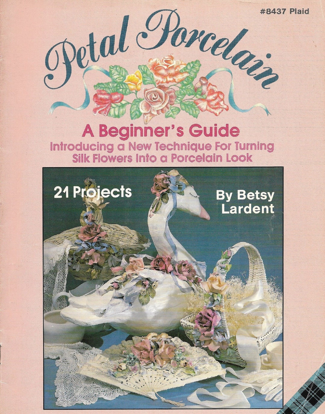Craft Patterns, PETAL PORCELAIN BEGINNER'S Guide, Techniques for ...