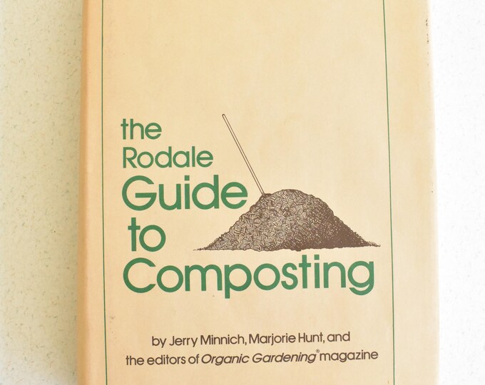 The Rodale Guide to Composting by Jerry Minnich Marjorie Hunt Hardcover ...