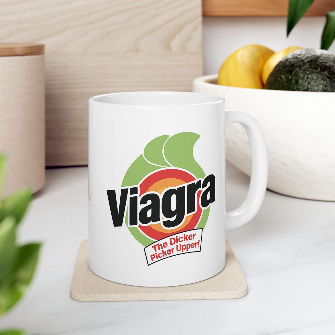 Viagra the Dicker Picker Upper Mug | Funny Novelty Coffee Cup - Etsy