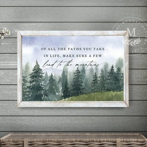 Of All the Paths You Take in Life, Make Sure A Few Lead to the ...