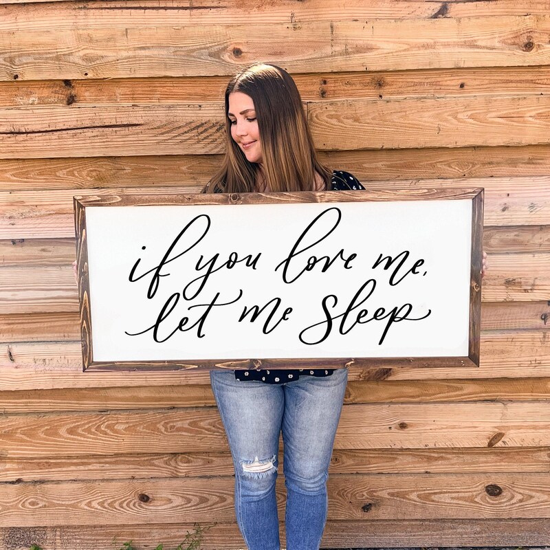 If You Love Me Let Me Sleep Sign - Etsy