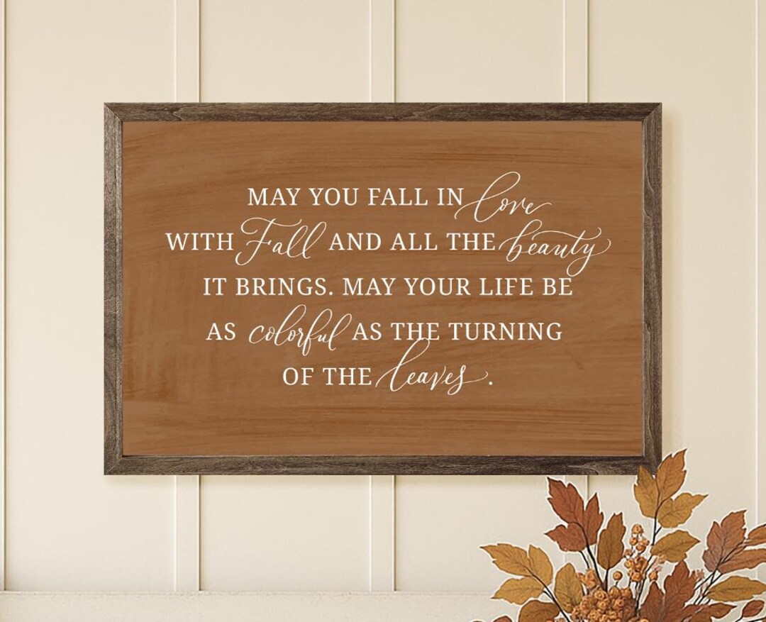 May You Fall in Love With Fall Orange Sign Wall Art, Fall Signs, Fall ...