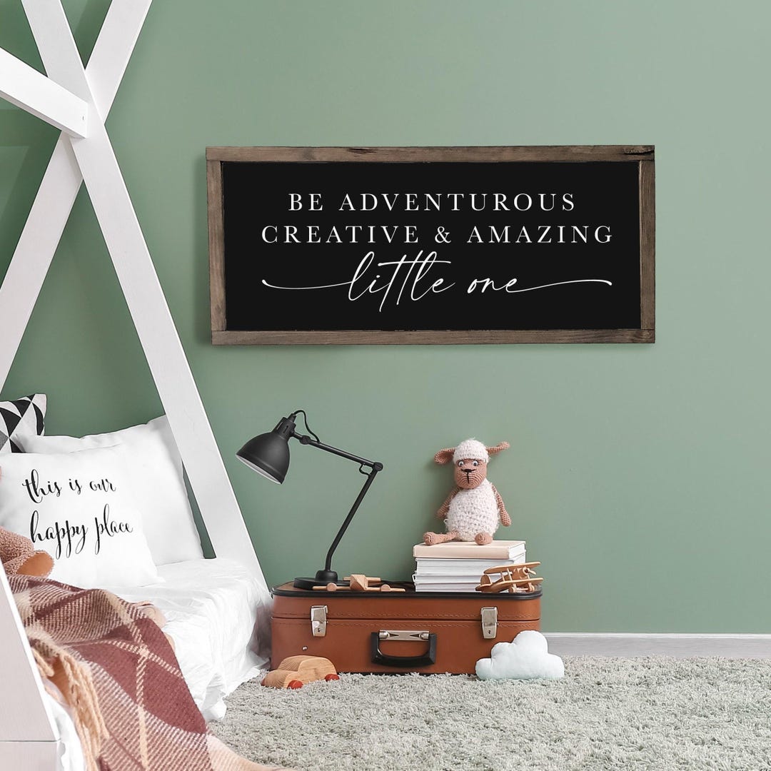 Be Adventurous Little One | Nursery Sign | Kids Room Sign | Sign for ...