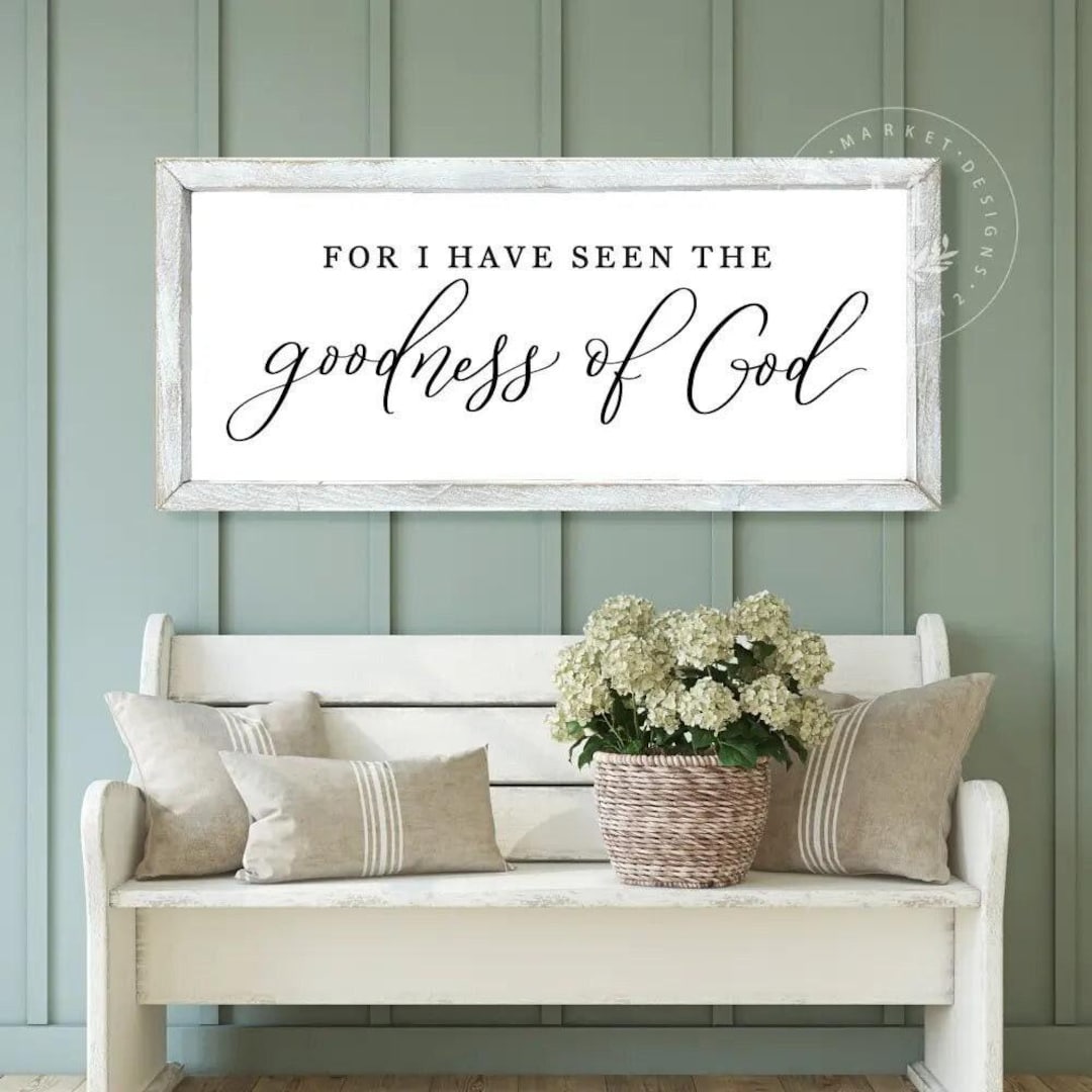 For I Have Seen the Goodness of God Christian Wall Art, Bible Verse ...