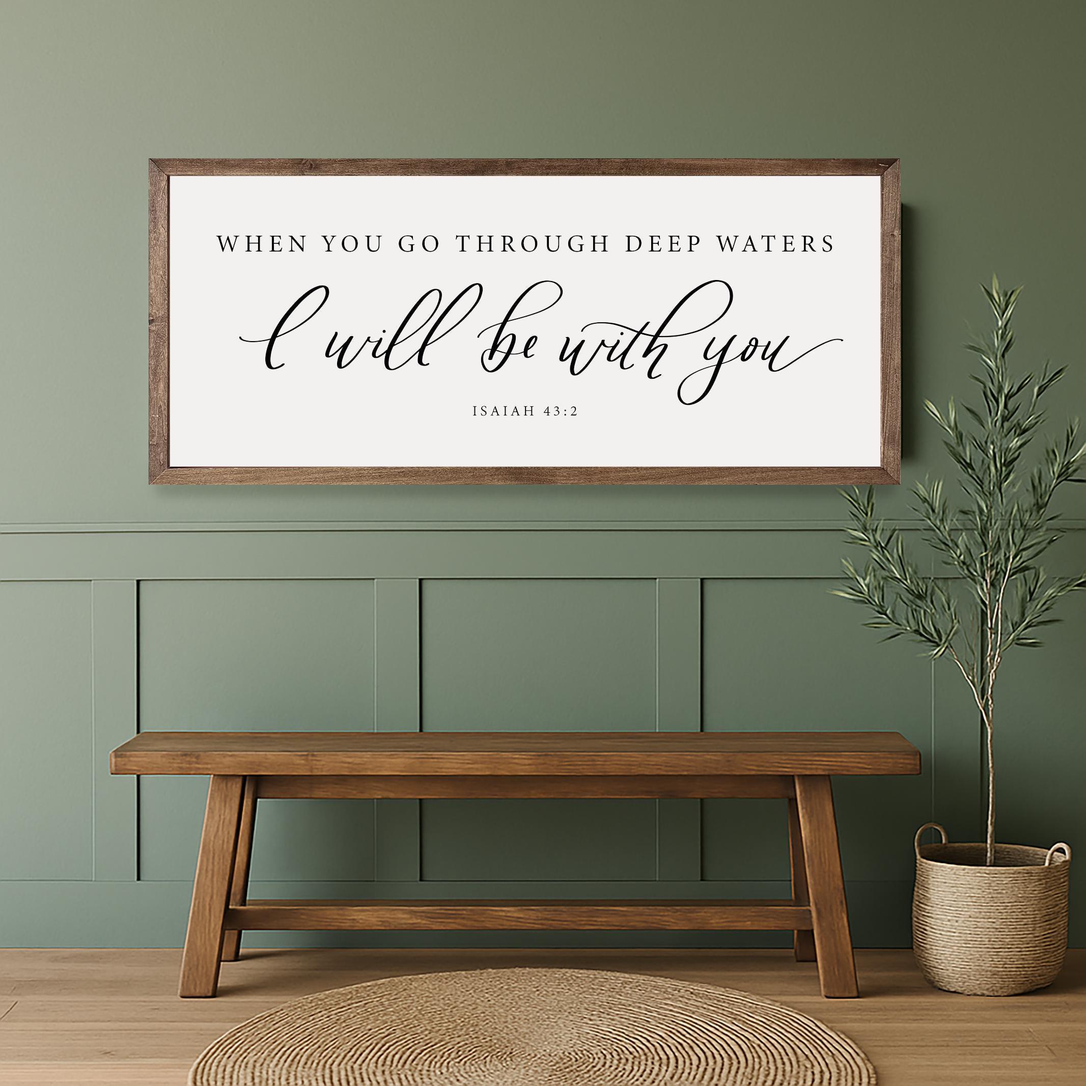 When You Go Through Deep Waters Isaiah 43:2 | Christian Wall Art ...
