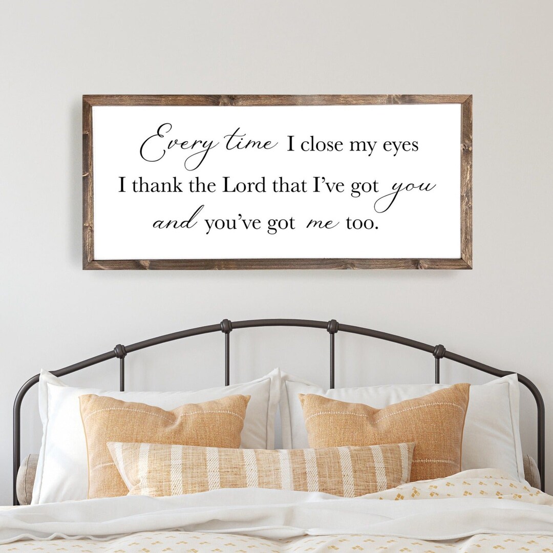 Everytime I Close My Eyes Wood Bedroom Sign, Love Quote Sign, Farmhouse ...