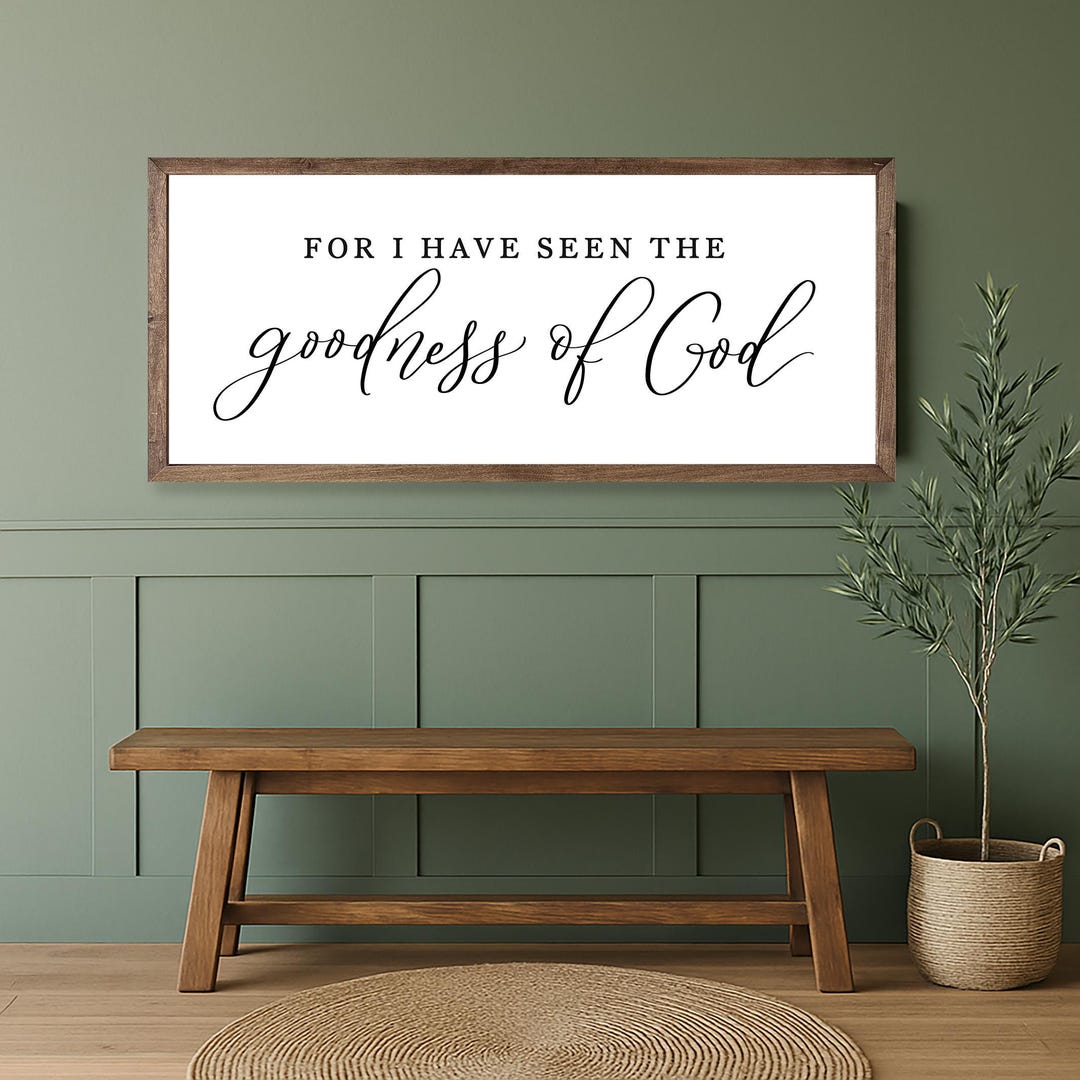 For I Have Seen the Goodness of God Christian Wall Art, Bible Verse ...