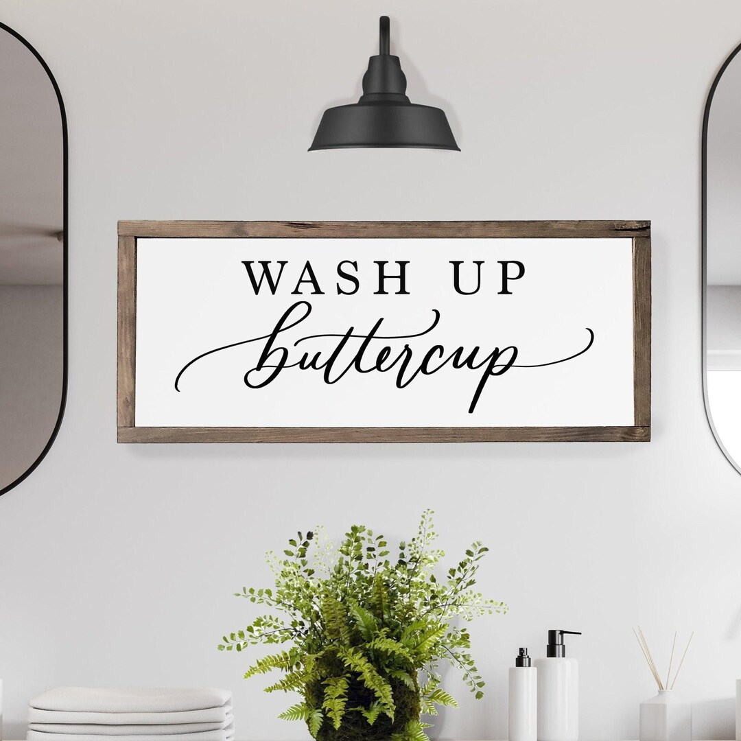 Wash up Buttercup Bathroom Sign, Wash up Sign, Signs for Bathroom ...